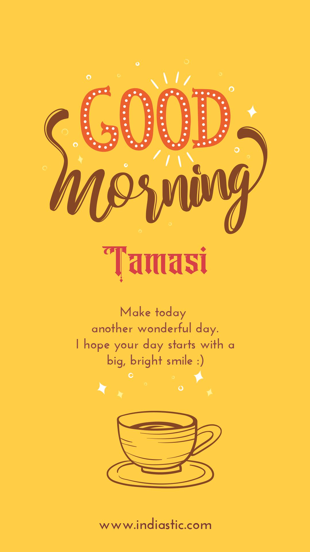 Good Morning Tamasi wished Images, Time to Start with Good morning ...